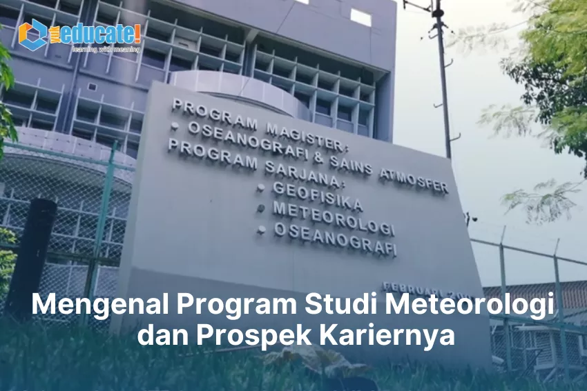 Mengenal Program Studi Meteorologi dan Prospek Kariernya - Educate